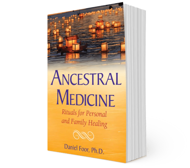 Ancestral Medicine: Rituals for Personal and Family Healing